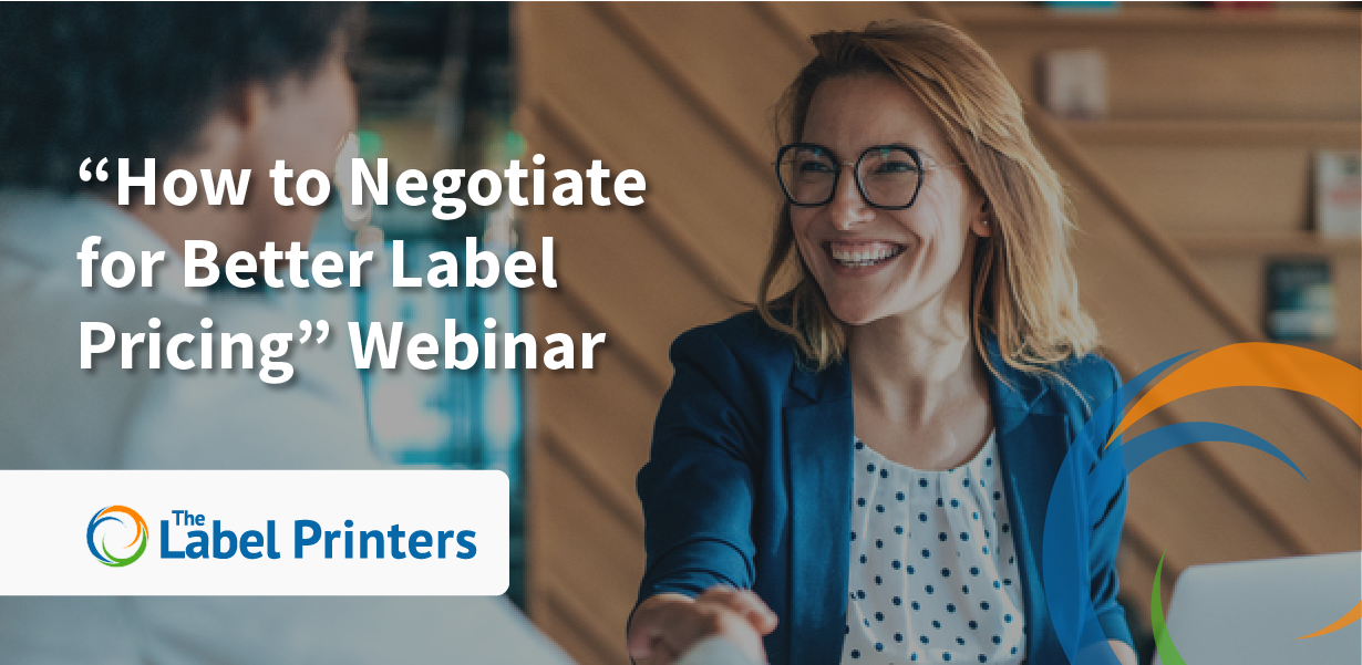 How to Negotiate for Better Label Pricing Webinar